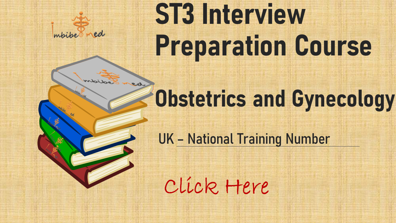 ST3 Interview Preparation for Obstetrics and Gynaecology. - ImbibeMed